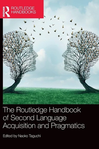 کتاب The Routledge Handbook of Second Language Acquisition and Pragmatics | الو زبان